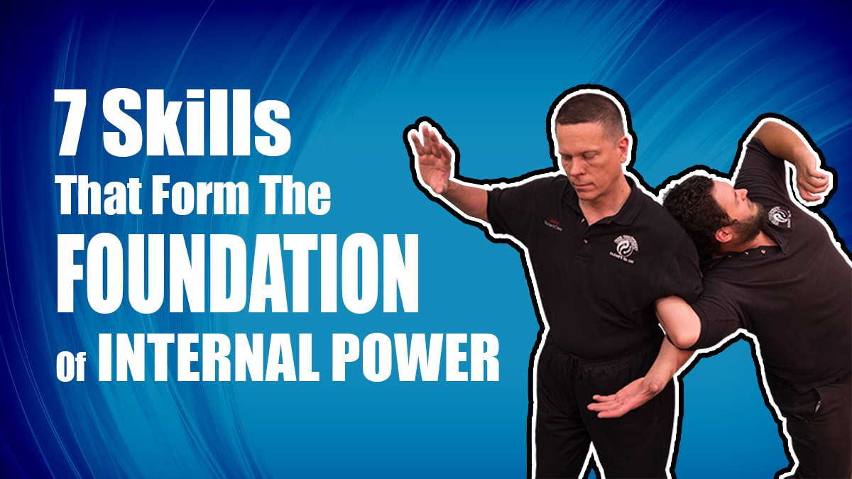 7 Skills That Form The Foundation Of Internal Power (And How to KNOW ...